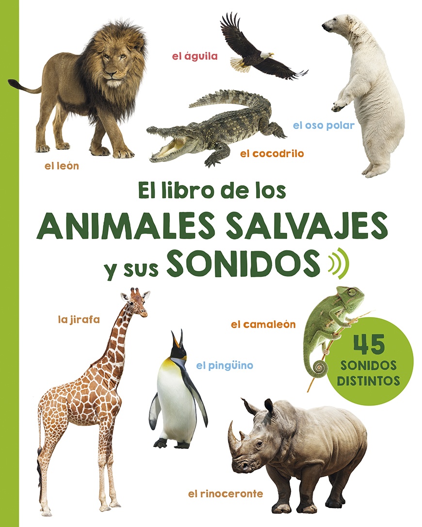 EL LIBRO DE LOS ANIMALES SALVAJES Y SUS SONIDOS - Escaramuza - Libros y ...